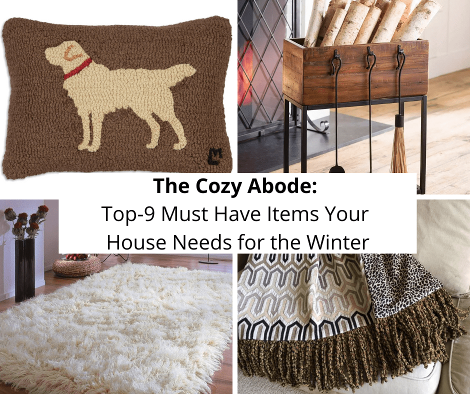 The Cozy Abode: Top-9 Must Have Items Your House Needs for the Winter ...