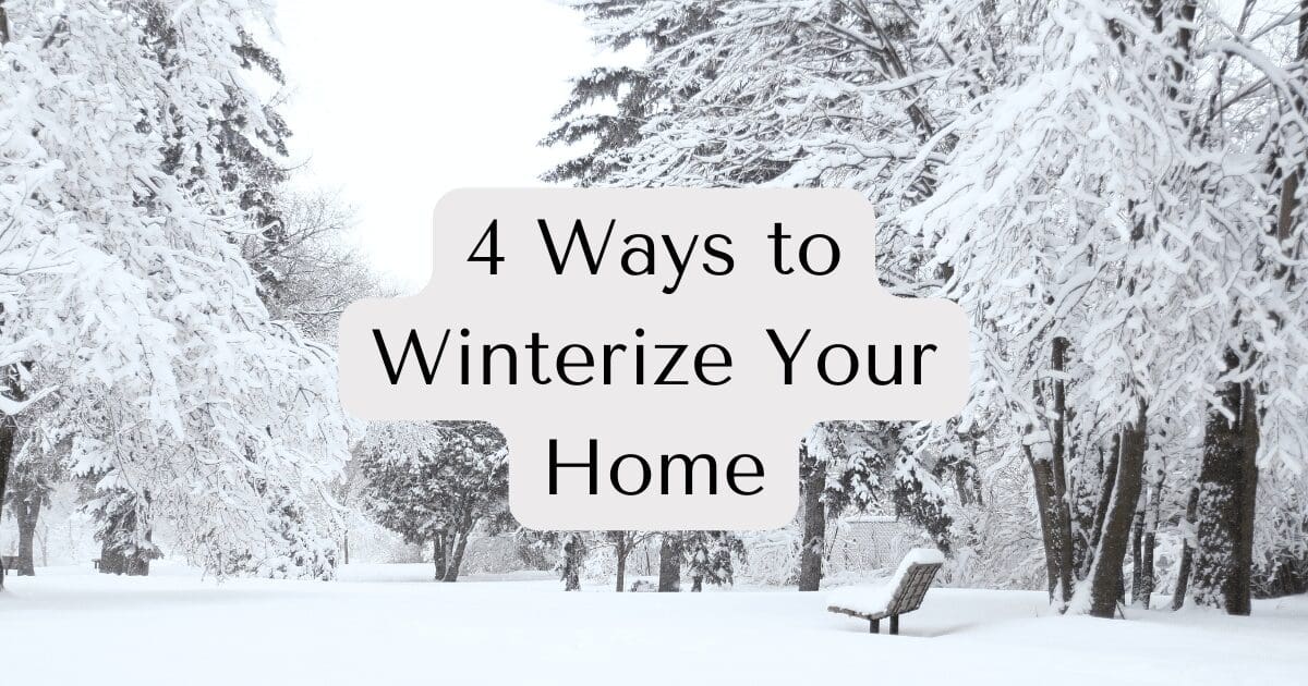 4 Ways to Winterize Your Home - Focus on NoVA Real Estate