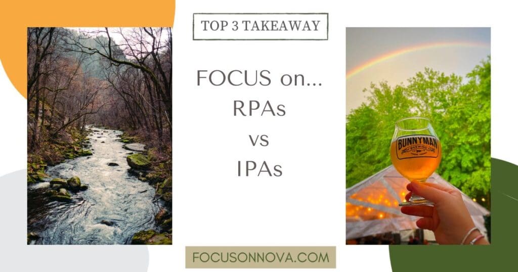 Top Three Takeaway: FOCUS on RPAs vs IPAs - Focus on NoVA Real Estate