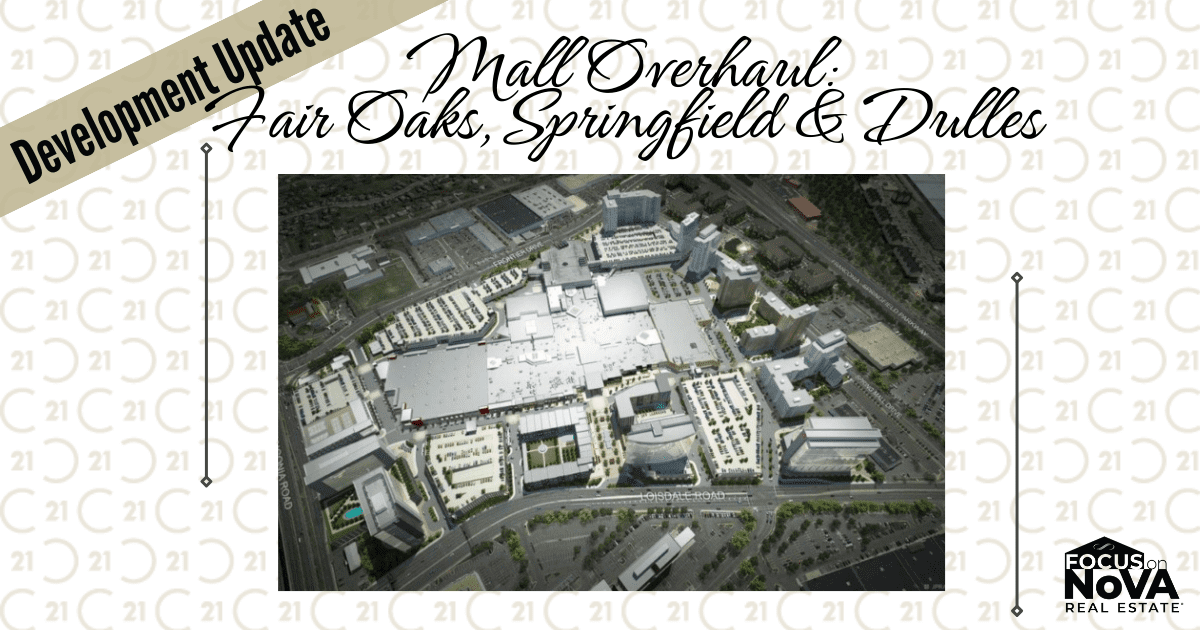 Mall Overhauls: Where's the new development? - Focus on NoVA Real Estate
