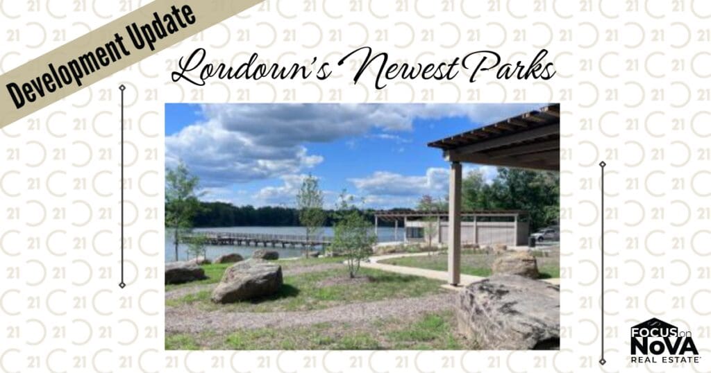 Loudoun County's New Parks - Focus on NoVA Real Estate